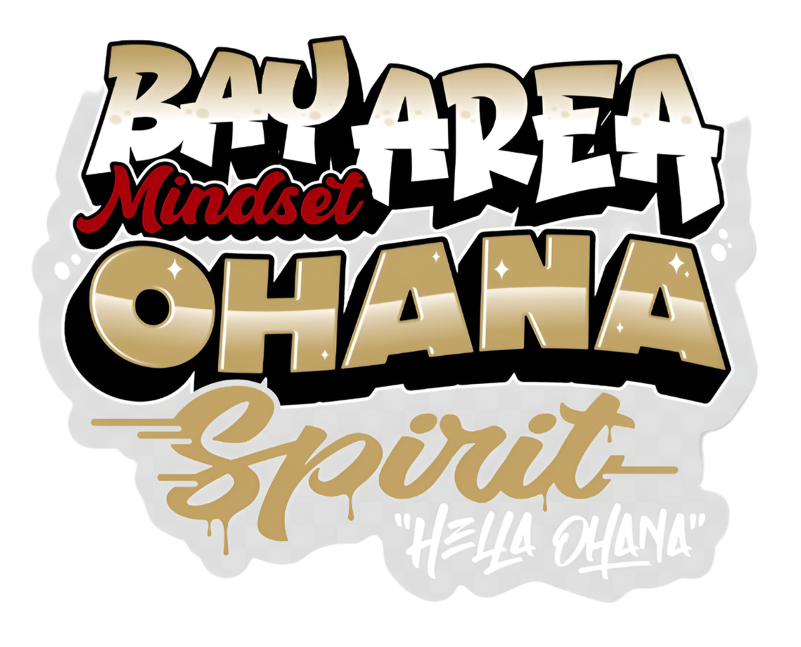 Hella Ohana Bay Area Mindset Shirt